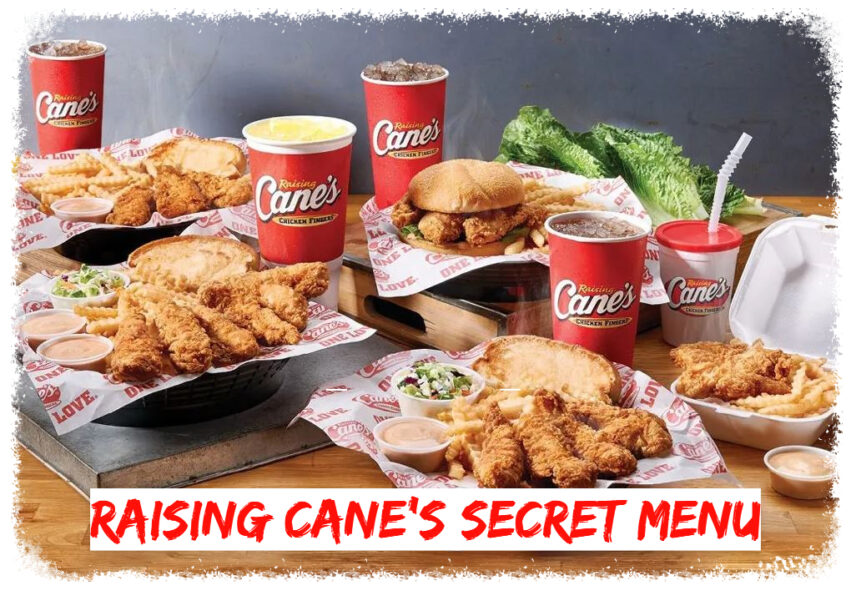Raising Canes Secret Menu And Menu Hacks Updated 2025